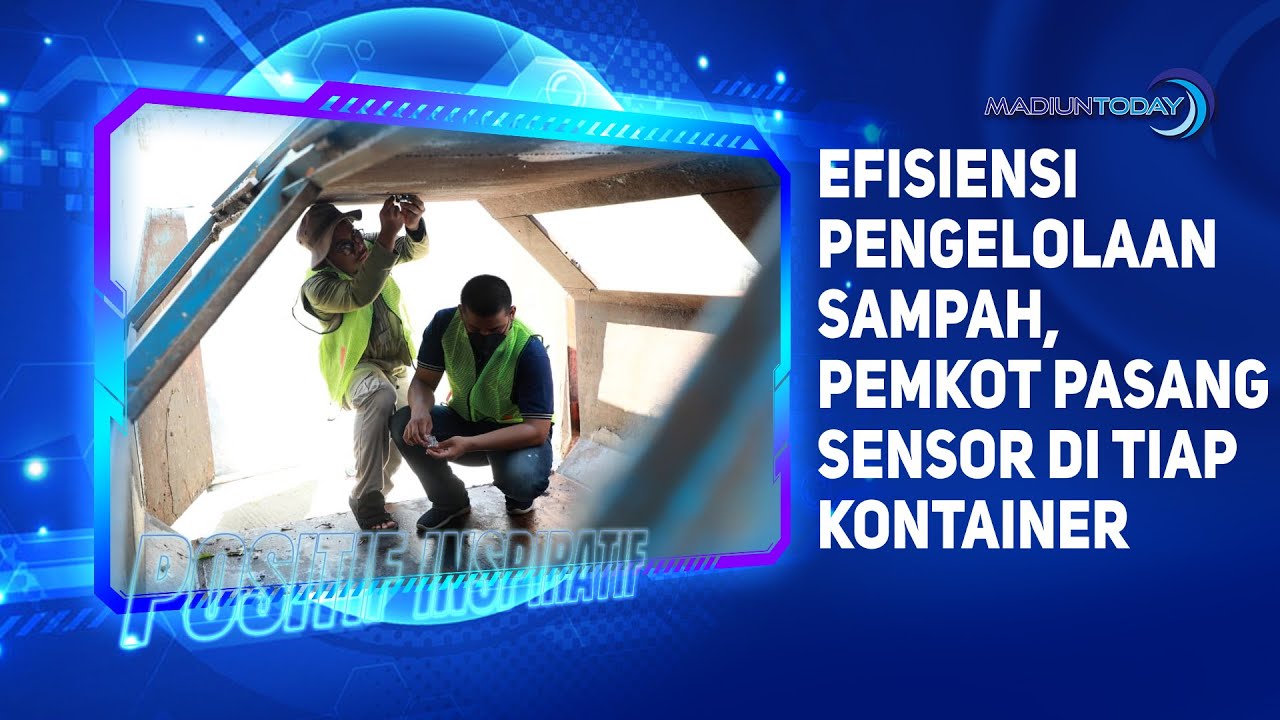 Pemkot Pasang Sensor di Tiap Kontainer | Positif Inspiratif
